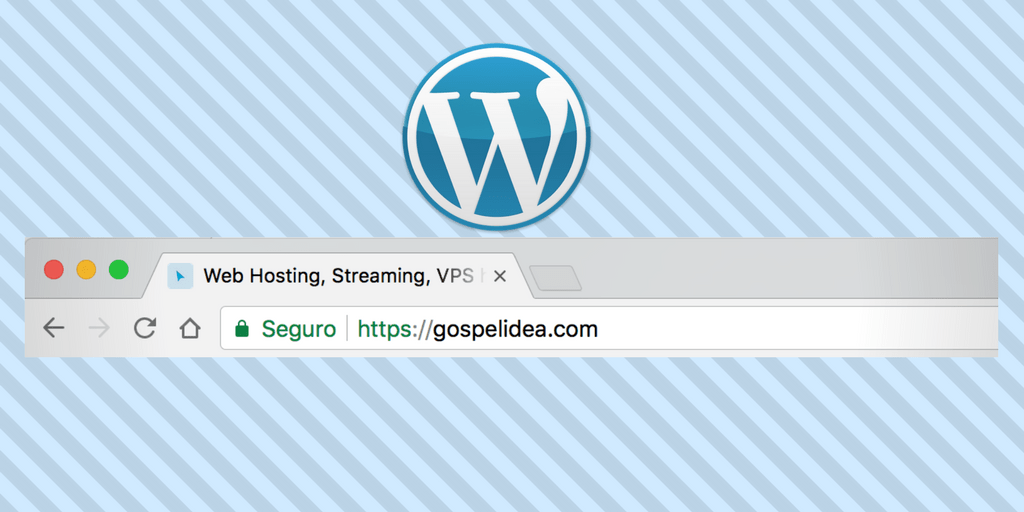 Utilizar SSL en WordPress (https) | Gospel iDEA