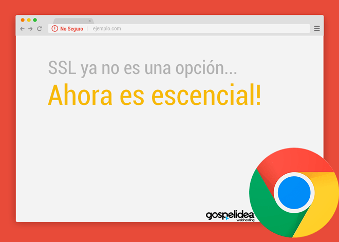 Chrome 68 requiere certificados SSL ¿estás preparado? | Gospel iDEA