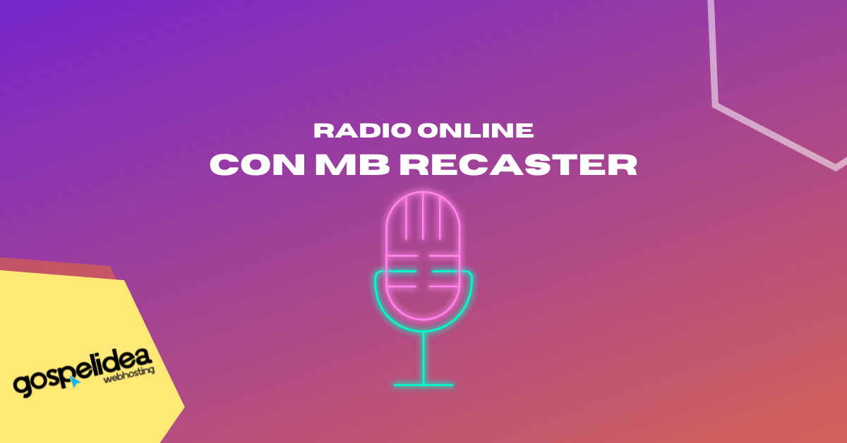 Configurar MB Recaster para transmitir radio online en 5 pasos | Gospel iDEA